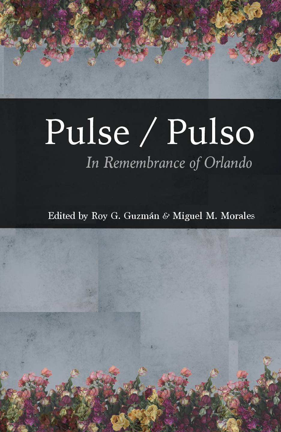 Buzzed Books #70: Pulse/Pulso: In Remembrance of Orlando – The Drunken ...