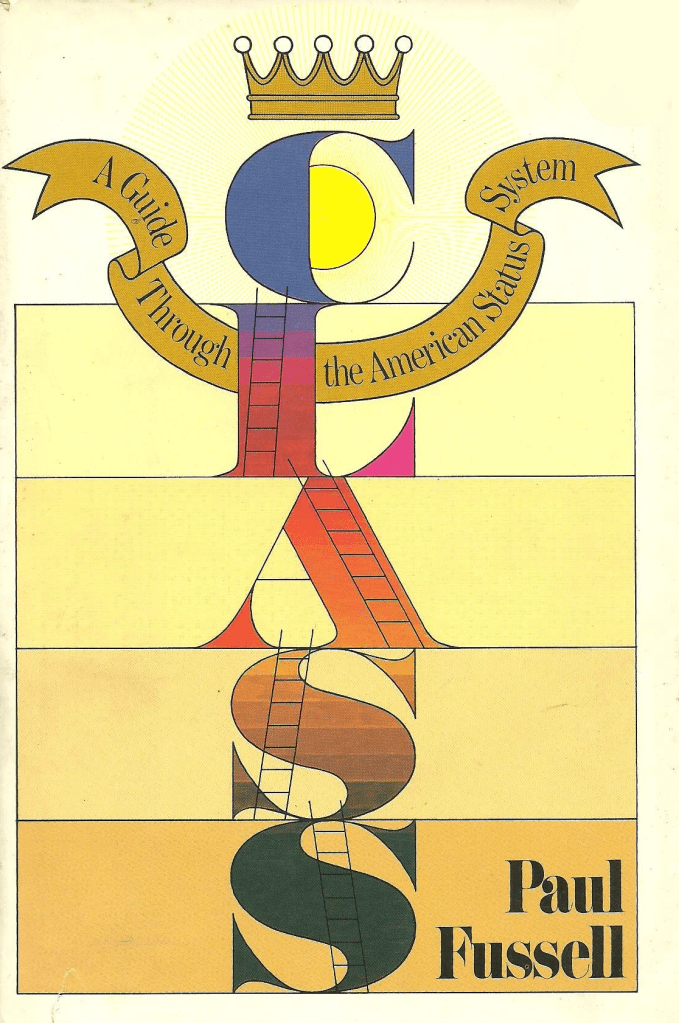 Episode 408: A Discussion of Paul Fussell’s Class, with Vanessa ...